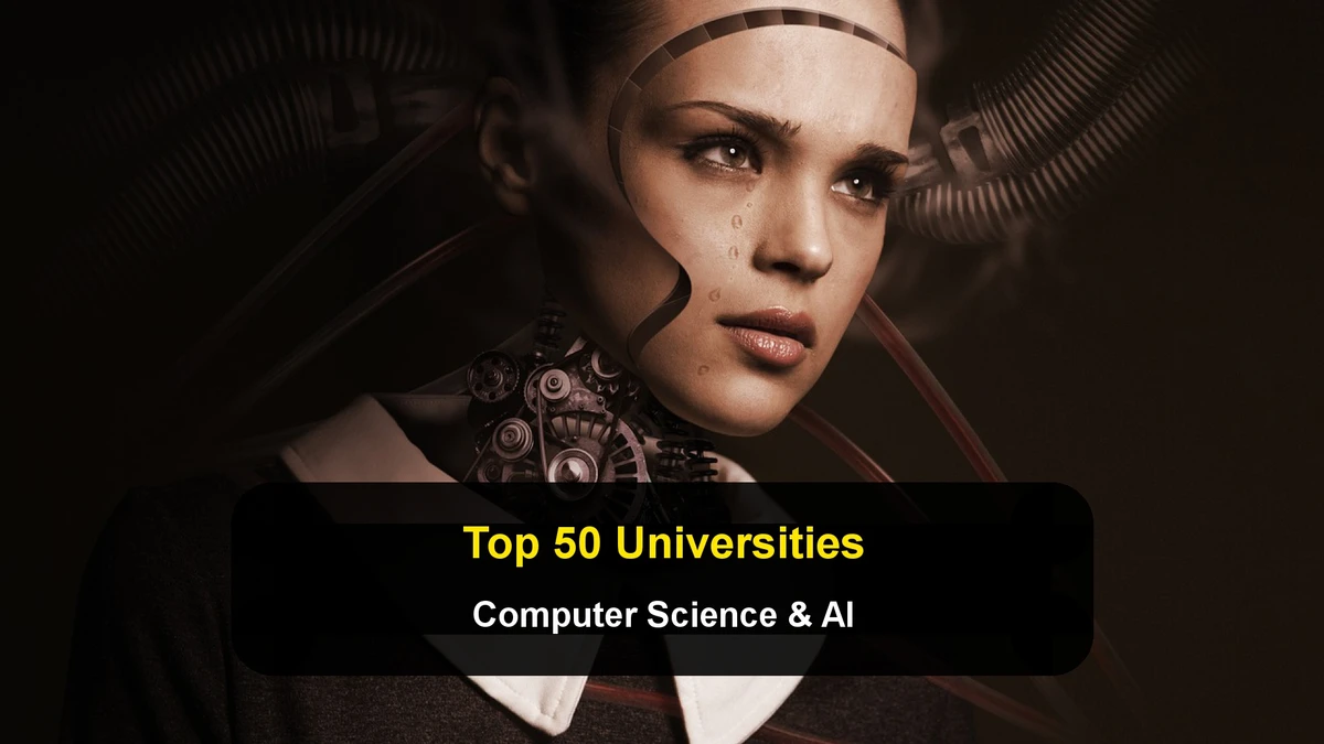 Top 50 Global Universities for Computer Science & AI • Uni2Study.com
